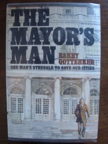 The mayor's man by Barry Gottehrer | Goodreads