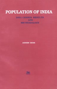 Population of India: 2001 census results and methodology by Ashish Bose ...