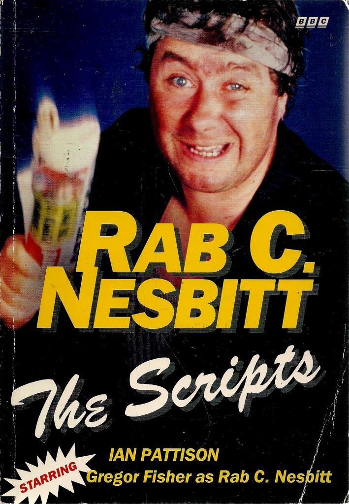 Rab C.Nesbitt by Ian Pattison | Goodreads