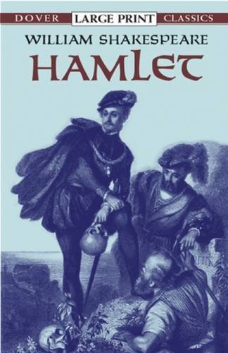 Hamlet (Dover large print classics) by WILLIAM SHAKESPEARE by William ...