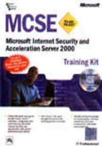 MCSE Microsoft Internet Security Acceleration Server 2000 Exam 70-227 ...
