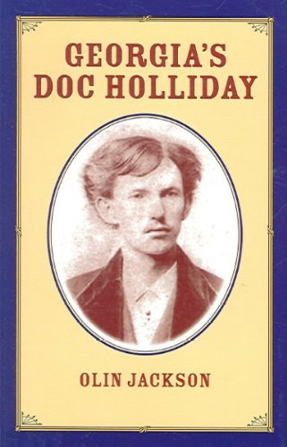 Georgia's Doc Holliday by Olin Jackson | Goodreads
