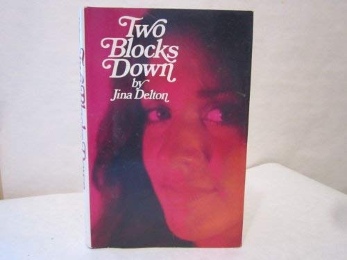 Two blocks down by Jina Delton | Goodreads