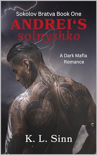 Andrei's Solnyshko: Sokolov Bratva Book One by K. L. Sinn | Goodreads