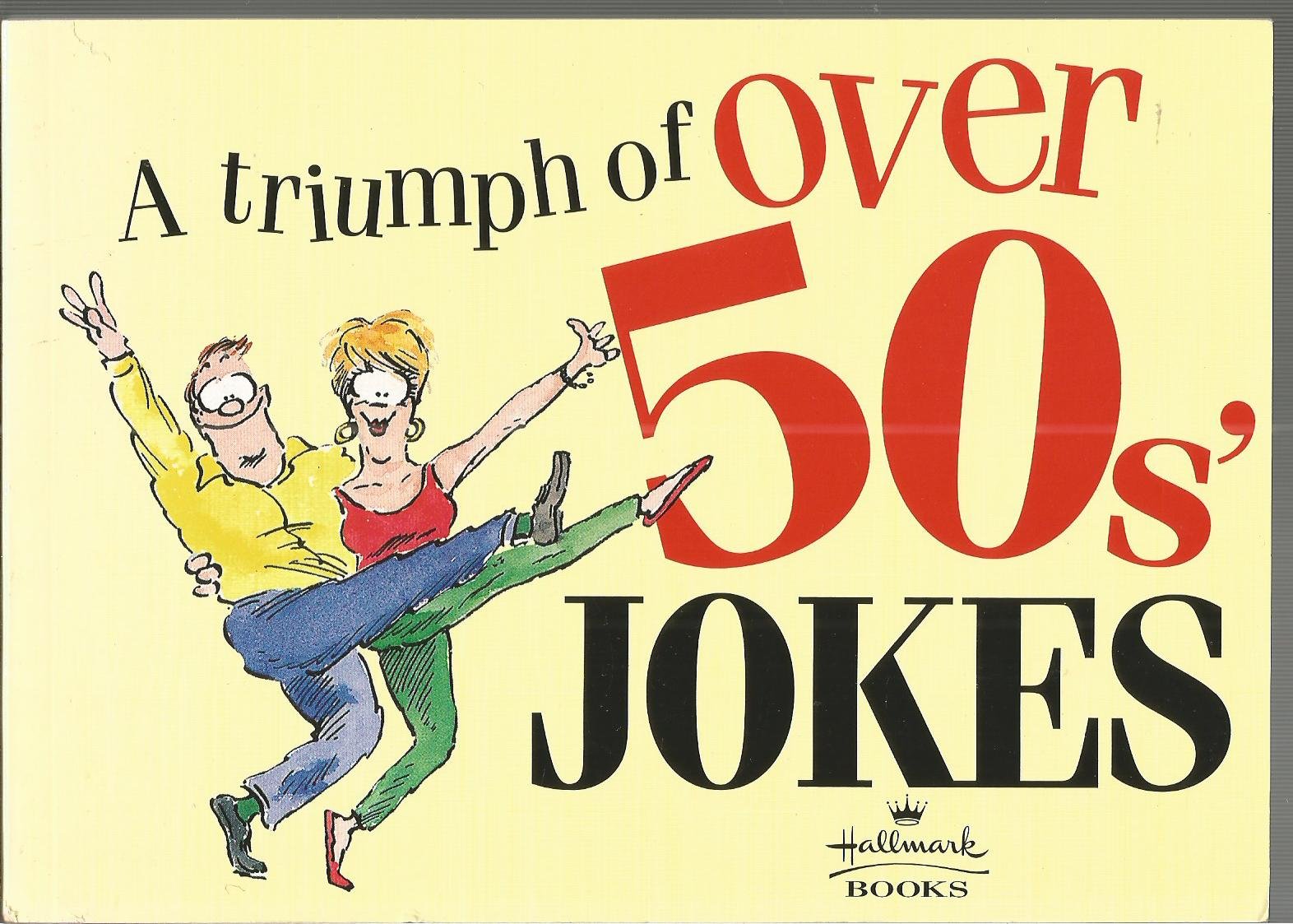 A Triumph of Over 50s' Jokes by Bill Stott | Goodreads