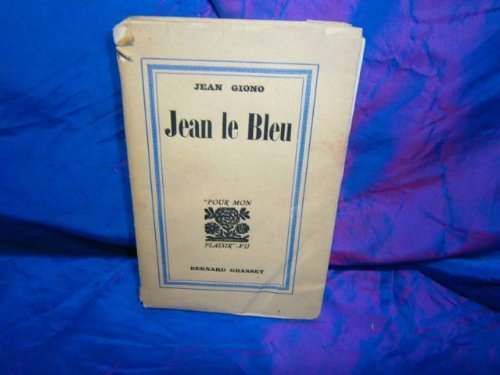 PASSAGE DU VENT: JEAN LE BLEU. by Jean Giono | Goodreads