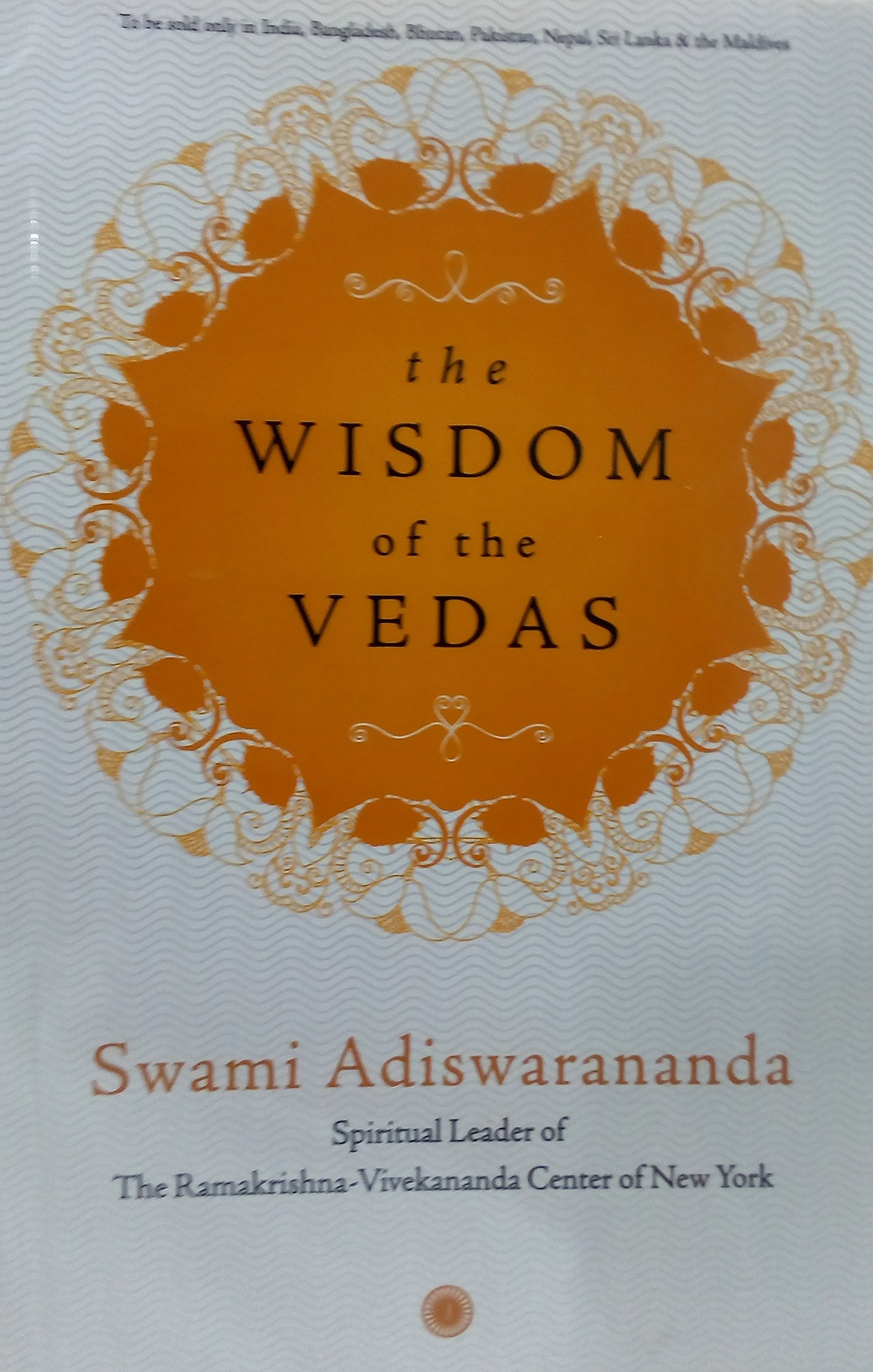 The Wisdom of the Vedas by Adiswarananda | Goodreads