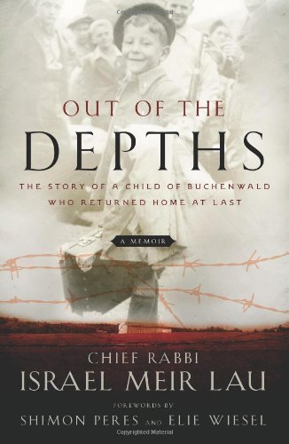 Out of the Depths by Chief Rabbi Israel Meir Lau by Barron B. Beshoar ...