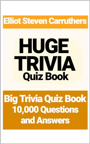 Huge Trivia Quiz Book: A big trivia quiz book with 10,000 questions and ...