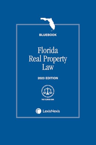 Florida Real Property Law (Bluebook) 2023 Edition by LexisNexis ...