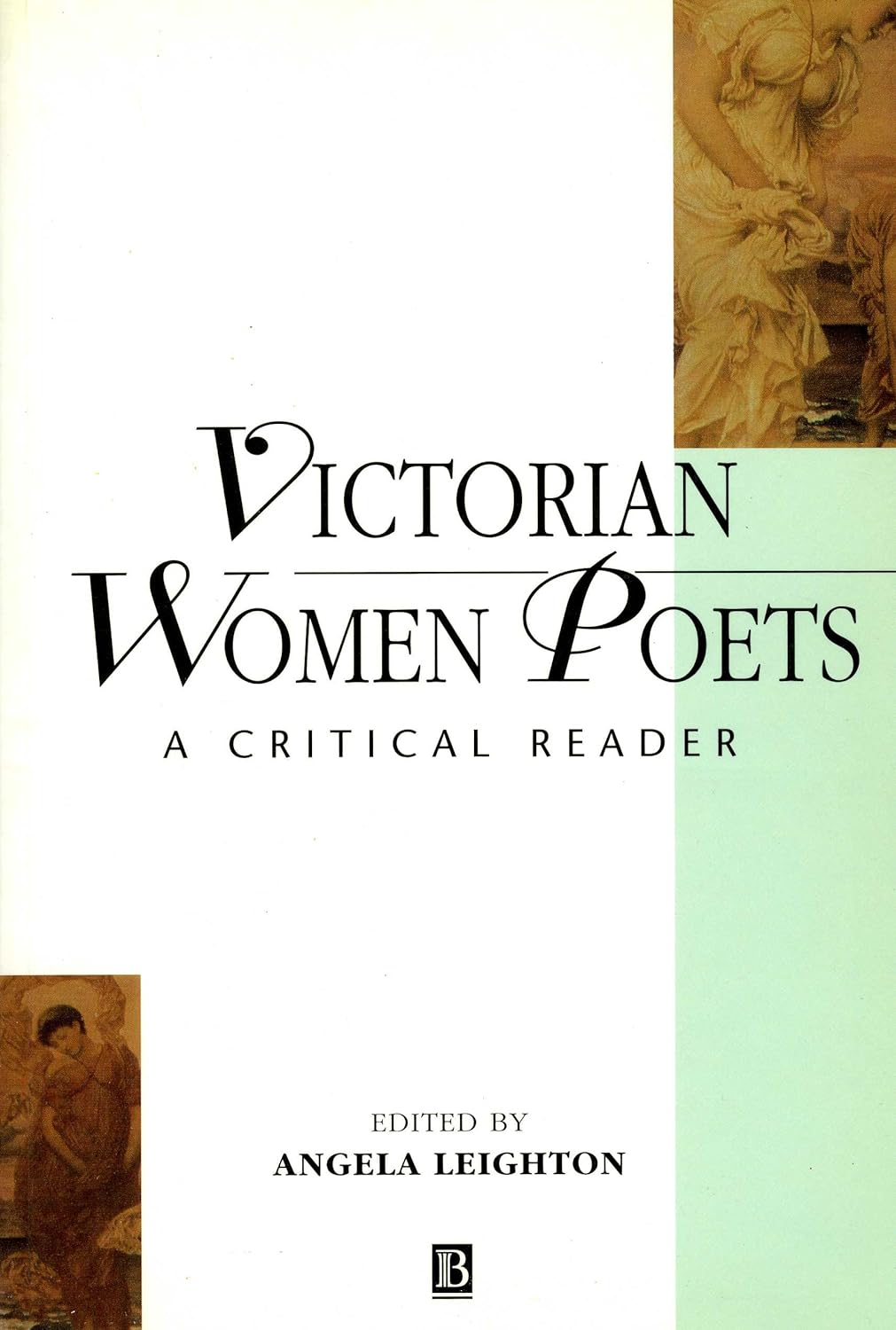 Victorian Women Poets: A Critical Reader by Angela Leighton | Goodreads