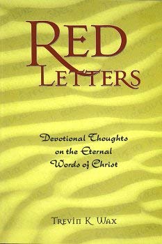 Red Letters: Devotional Thoughts on the Eternal Words of Christ by ...