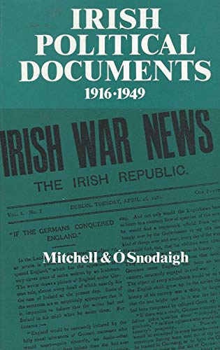 Irish political documents: 1916-1949 by Arthur / Ó Snodaigh Pádraig ...