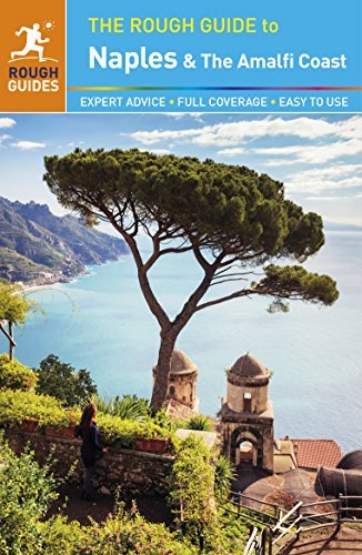 The Rough Guide to Naples and the Amalfi Coast by Rough Guides by Rough Guides | Goodreads