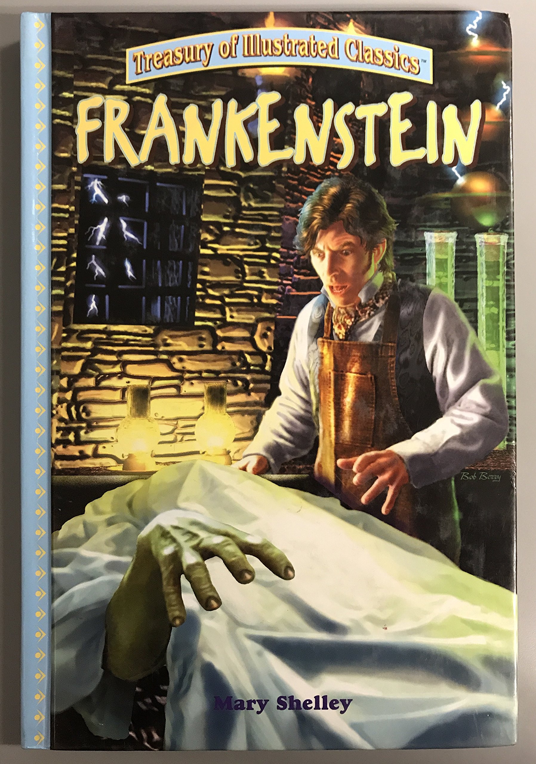 Treasury of Illustrated Classics - Frankenstein by Mary Wollstonecraft Shelley | Goodreads