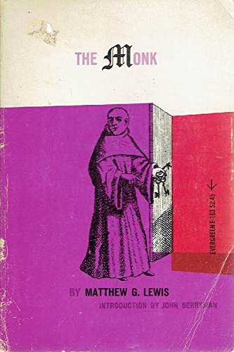 The Monk; Original Text, Variant Readings, and "a Note on the Text" by Matthew Gregory Lewis ...