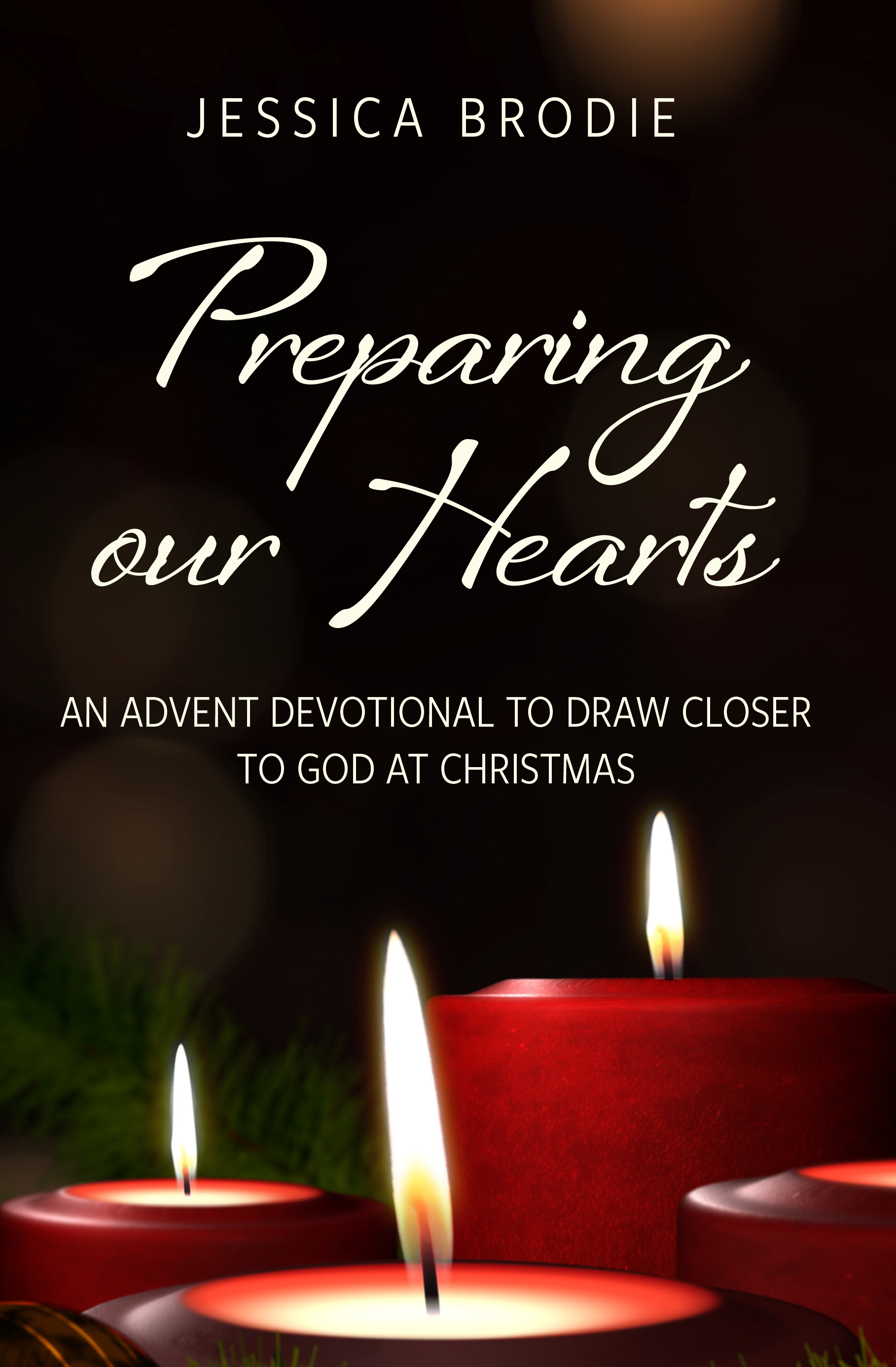 Preparing Our Hearts: An Advent Devotional to Draw Closer to God at ...