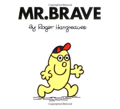 Mr. Brave by Roger Hargreaves (Jan 17 2002) by Roger Hargreaves | Goodreads