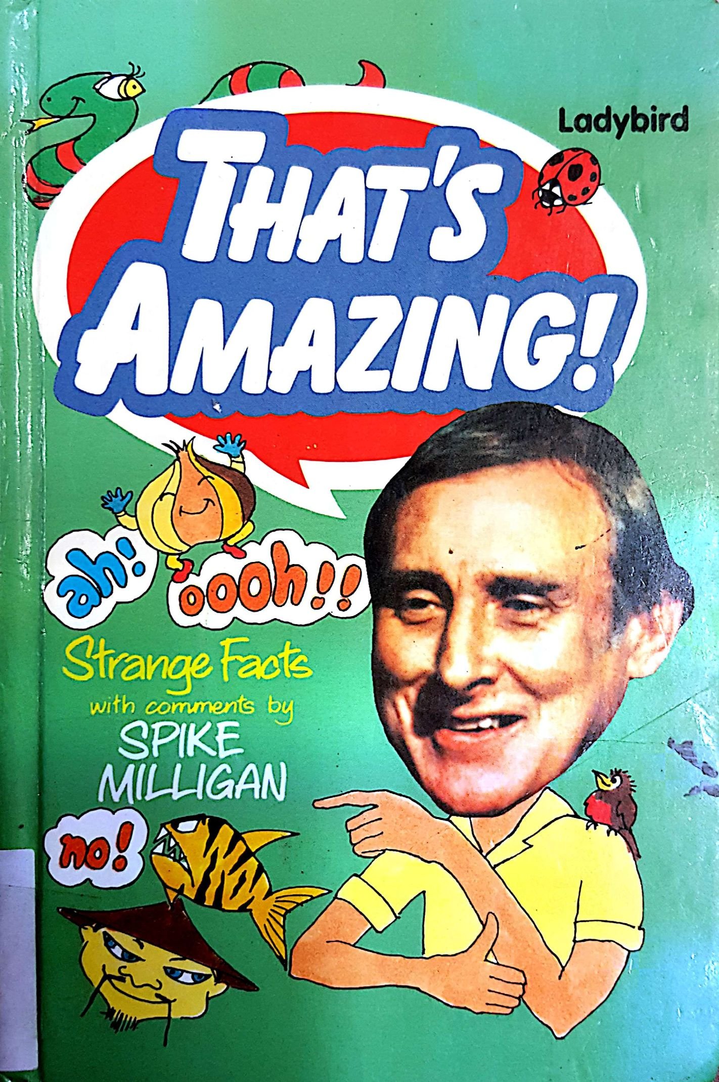 That's Amazing!: Strange Facts by Spike Milligan | Goodreads