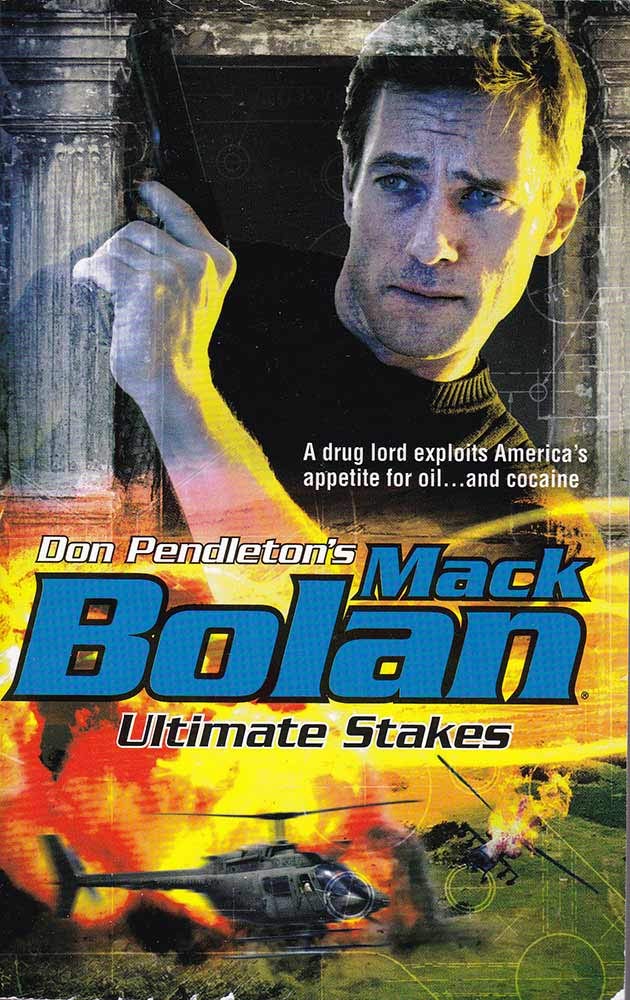 Mack Bolan: Ultimate Stakes by Don Pendleton | Goodreads