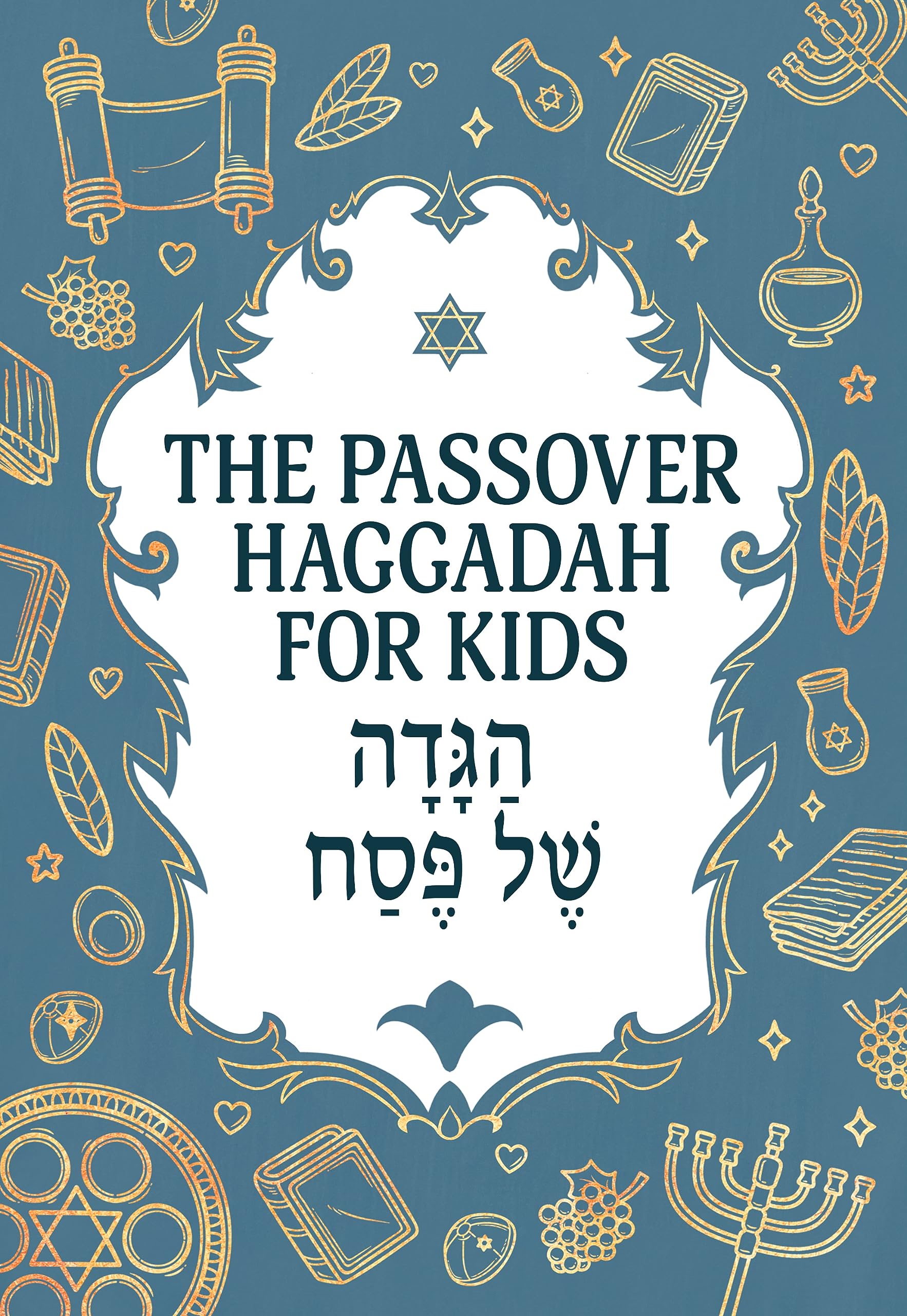 The Passover Haggadah for Kids by Milah Tovah Press | Goodreads