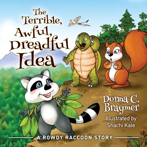 The Terrible, Awful, Dreadful Idea: A Rowdy Raccoon Story by Donna C ...