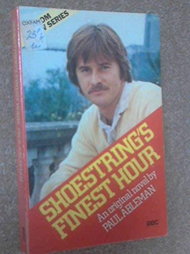 Shoestring's Finest Hour by Paul Ableman | Goodreads