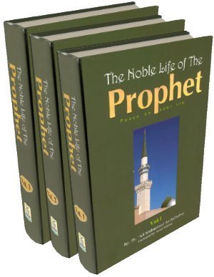 The Noble Life of the Prophet Volume 1 by Ali Muhammad As-Sallabi ...