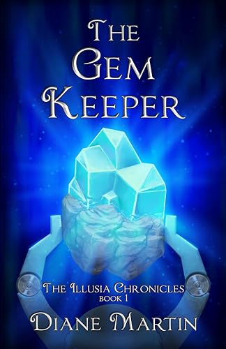 The Gem Keeper: A Middle-Grade Fantasy Adventure by Diane Martin ...