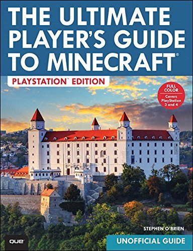 The Ultimate Player's Guide to Minecraft - PlayStation Edition: Covers ...