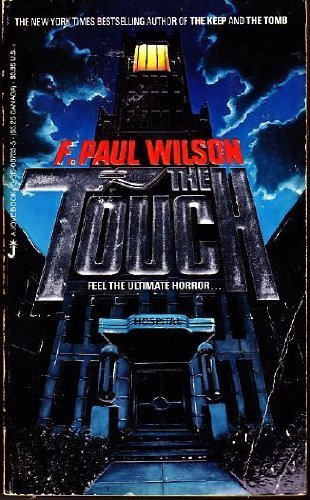The Touch by F. Paul Wilson | Goodreads