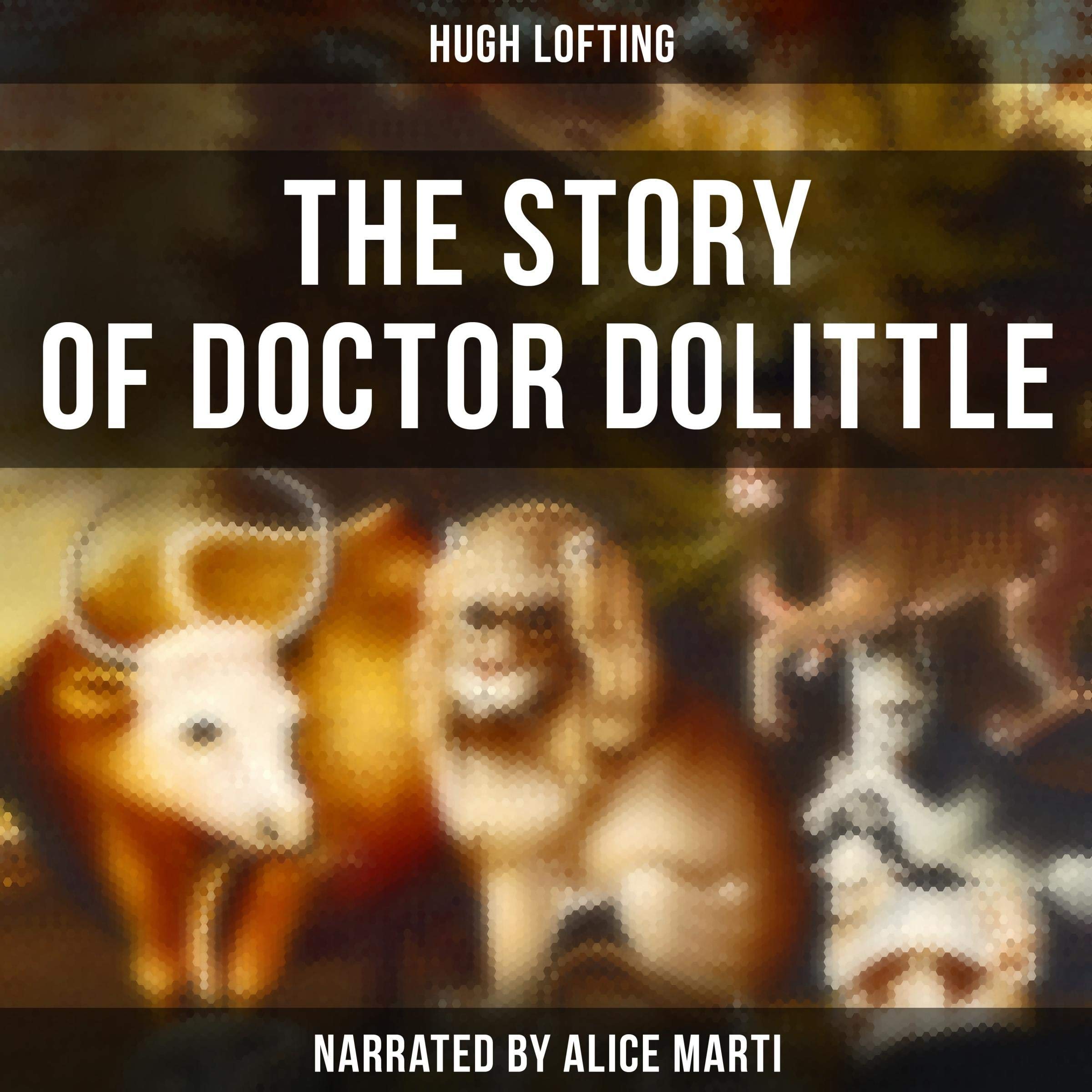 The Story of Doctor Dolittle by Hugh Lofting | Goodreads