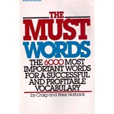 The Must Words: The 6000 Most Important Words for a Successful and ...