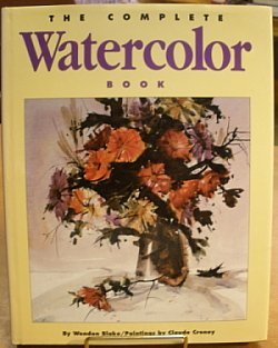 The Complete Watercolor Book by Wendon Blake | Goodreads