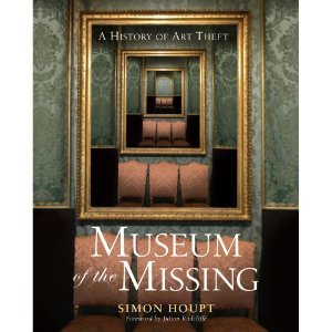 Museum of the MissingA History of Art Theft byHoupt by Houpt | Goodreads
