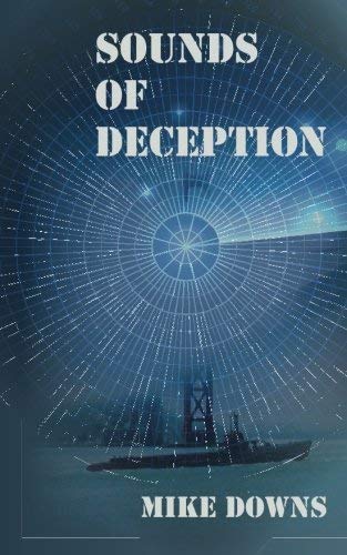Sounds of Deception by Mike Downs (2015-07-20) by Mike Downs | Goodreads