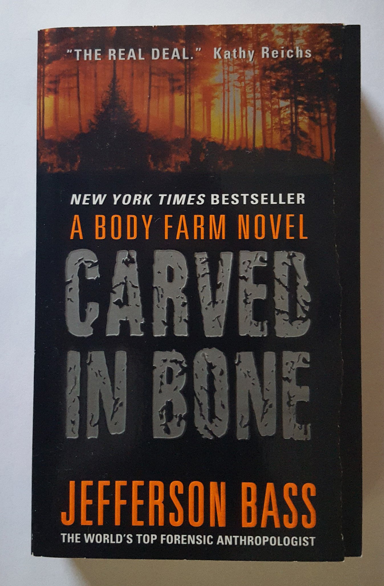Carved in Bone (A Body Farm Novel) by Jefferson Bass | Goodreads