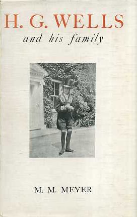 H. G. Wells and his Family by M. M. Meyer | Goodreads
