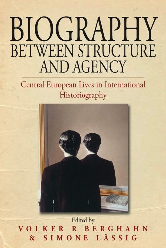 Biography Between Structure and Agency: Central European Lives in ...