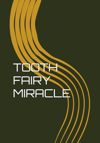 Tooth Fairy Miracle: Tooth Fairy by Aaradhya Bharti | Goodreads
