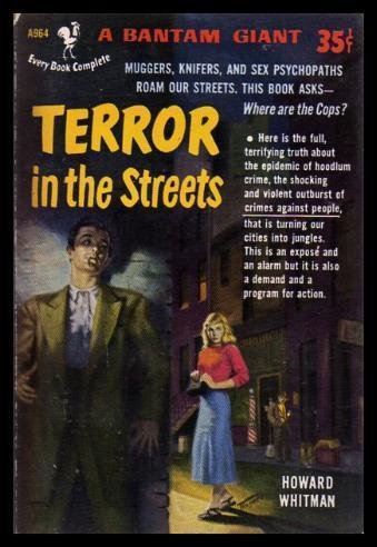 Terror in the streets. by Howard Whitman | Goodreads