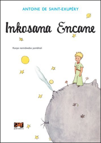 Inkosana Encane by Antoine de Saint-Exupéry by Antoine de Saint-Exupéry ...