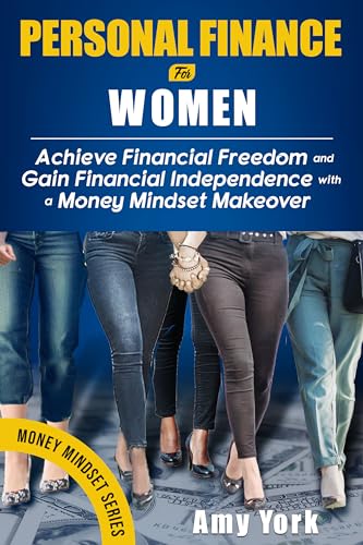 Personal Finance for Women: Achieve Financial Freedom and Gain ...