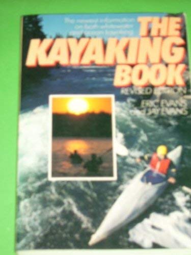 The Kayaking Book by Jay Evans | Goodreads