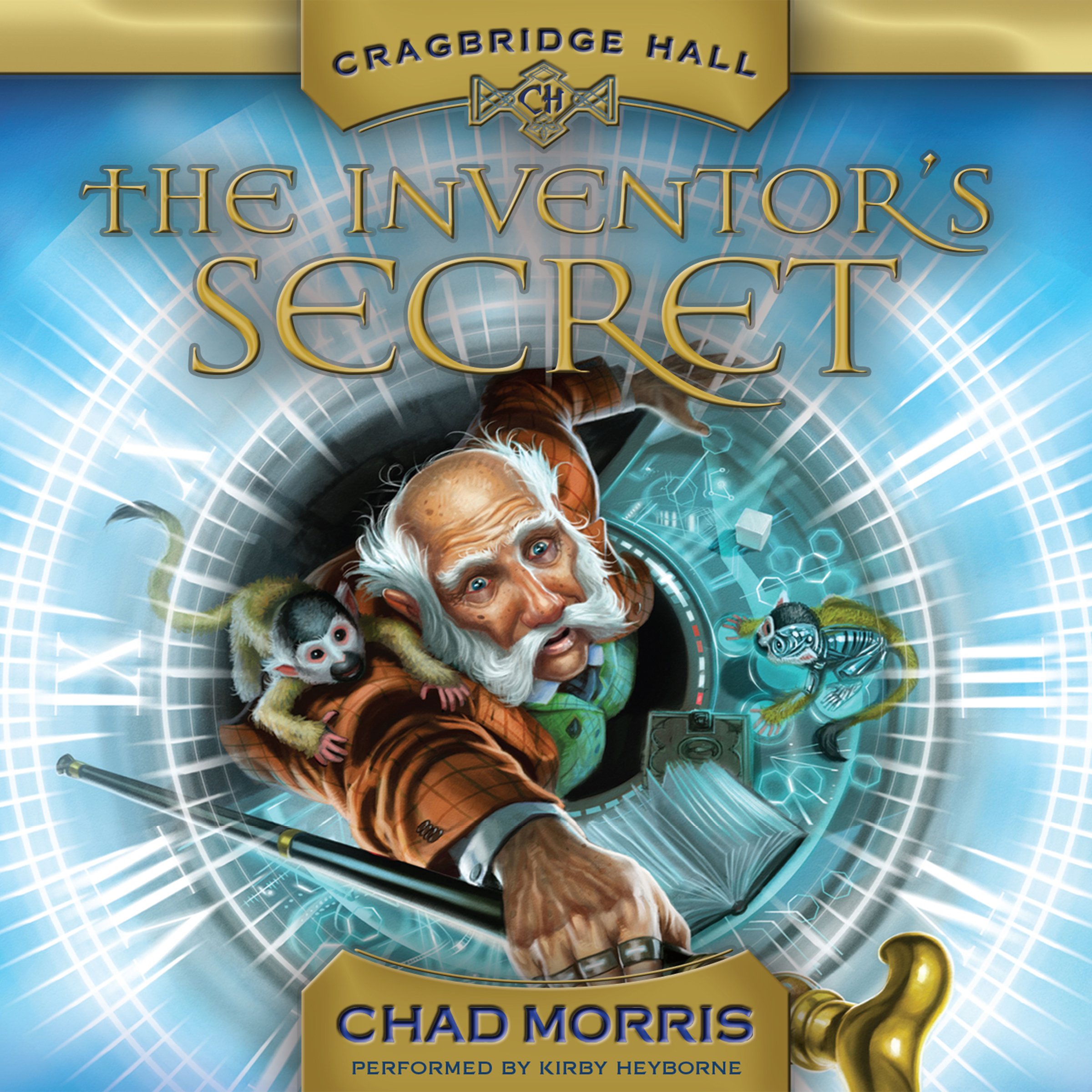 The Inventor's Secret (Cragbridge Hall, #1) by Chad Morris | Goodreads