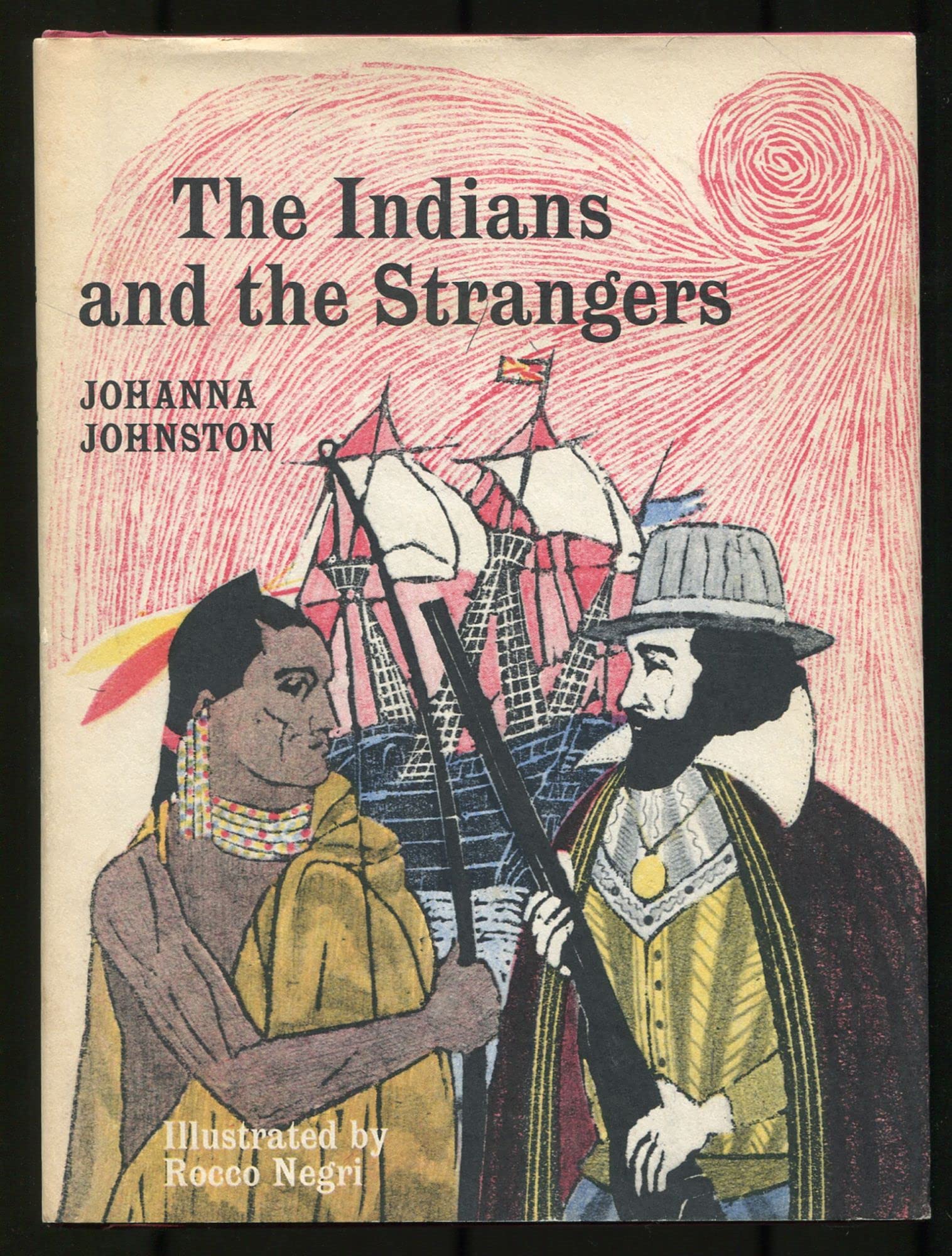 The Indians and the Strangers. by Johanna Johnston | Goodreads