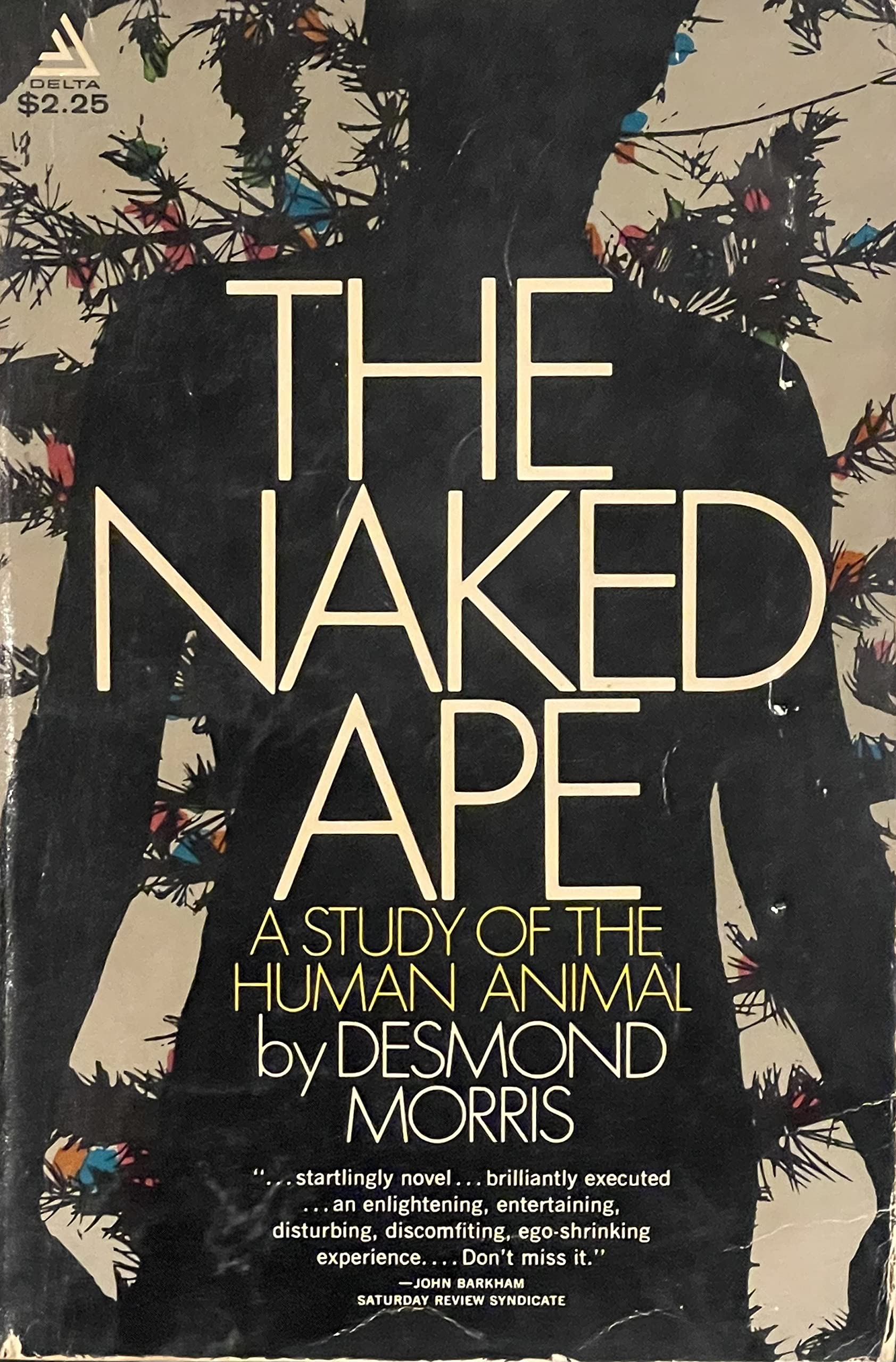 The Naked Ape A Zoologist S Study Of The Human Animal 1967 Edition By
