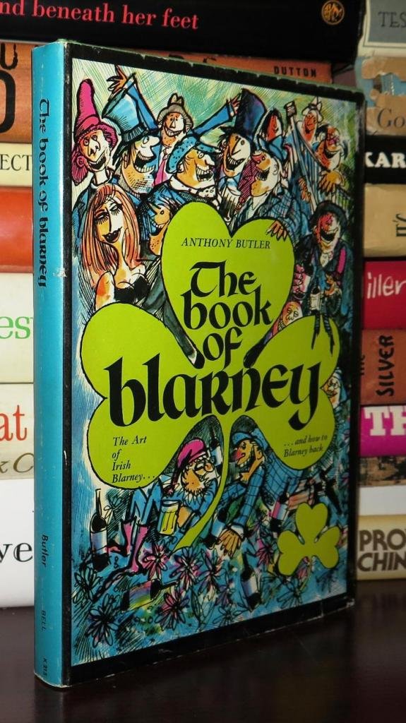 The Book of Blarney by Anthony Butler | Goodreads