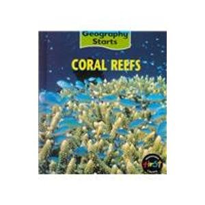 Coral Reefs (Geography Starts) by Claire Llewellyn | Goodreads