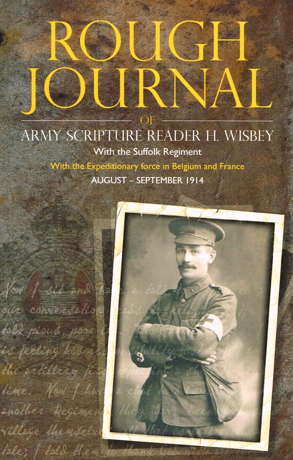 Rough Journal of Army Scripture Reader H. Wiseby by Harry Wisbey ...
